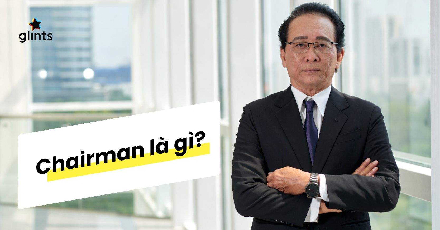 Chairman Là Gì? Điều Gì Làm Nên Một Chairman Ưu Tú Và Quyền Lực ...