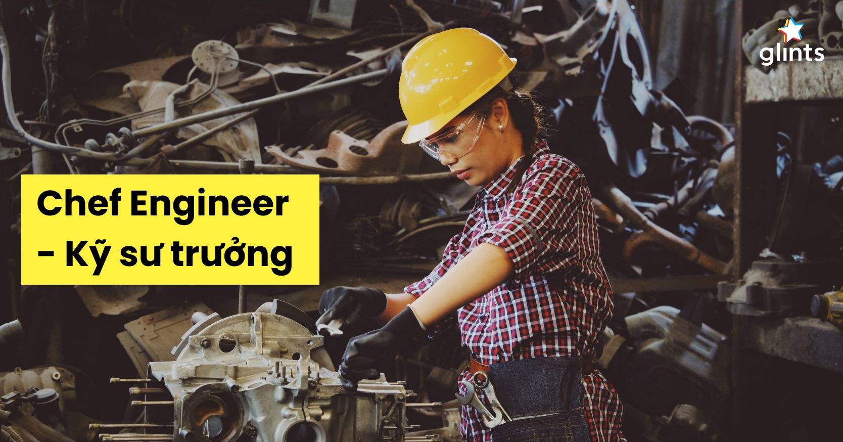 Chief Engineer Là Gì? Tố Chất Của Một Chief Engineer Xuất Chúng ...