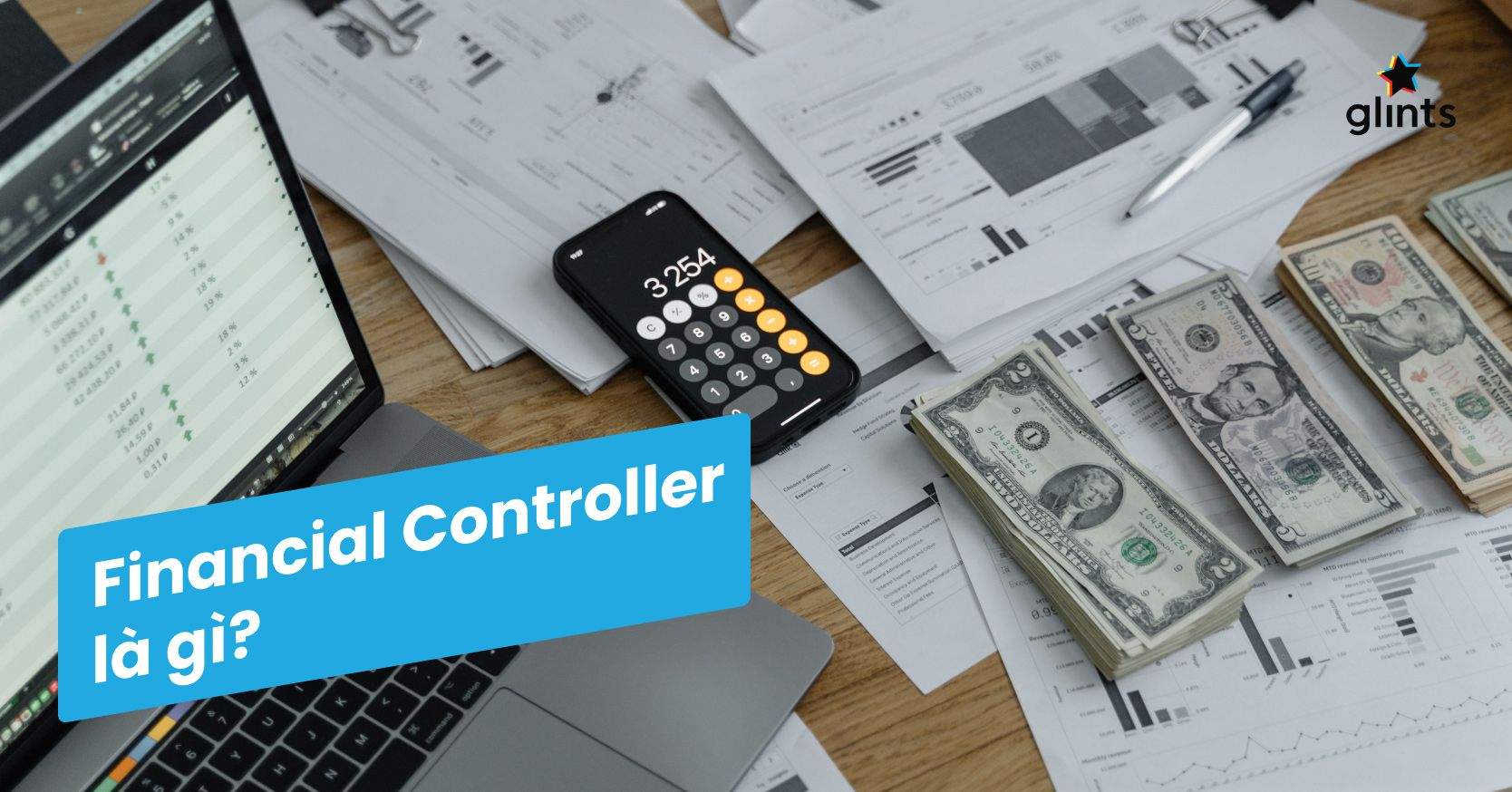 Financial Controller Là Gì Là Gì? Công Việc Và Tiềm Năng Phát Triển ...