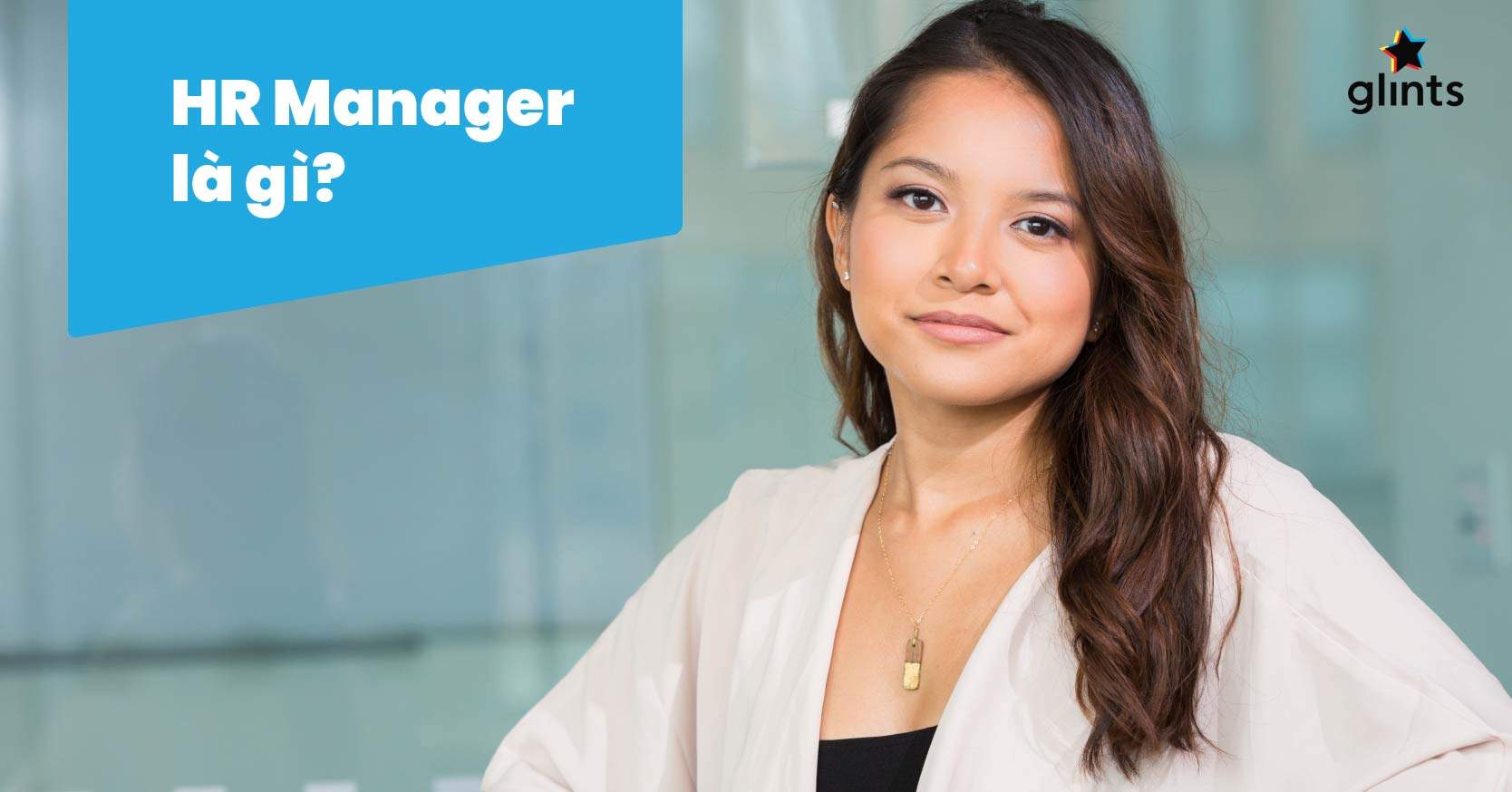 HR Manager Là Gì? Mô Tả Công Việc Của Human Resource Manager Chi Tiết ...