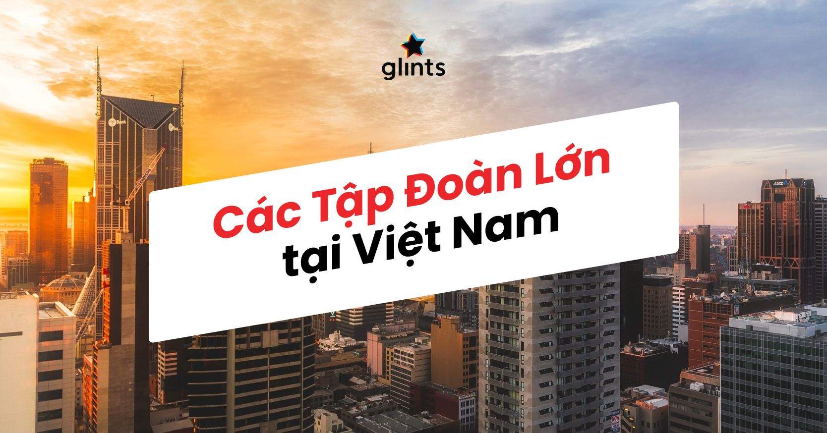 Top 8 Các Tập Đoàn Lớn Nhất Tại Việt Nam – Kabala Career
